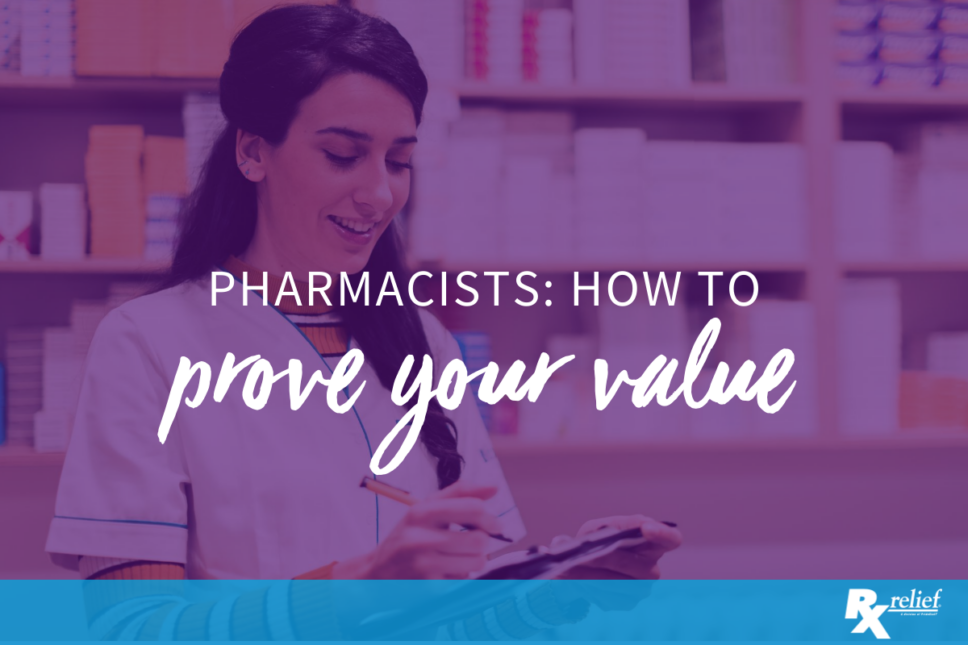 Pharmacists: How To Prove Your Value in Healthcare