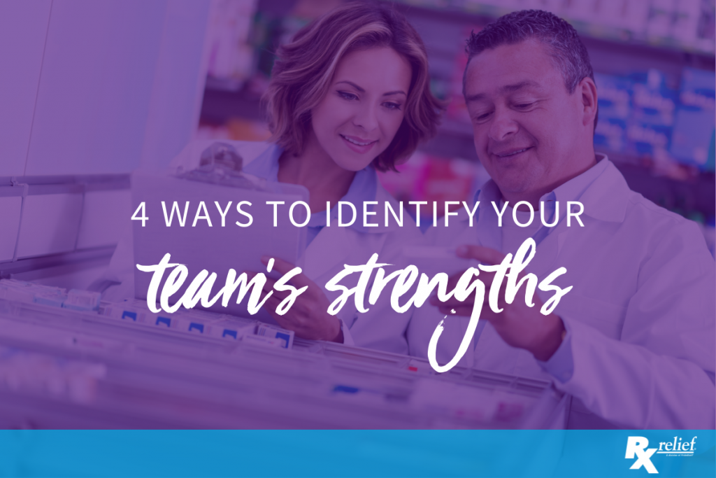 4 Ways to Identify and Maximize Your Team’s Strengths