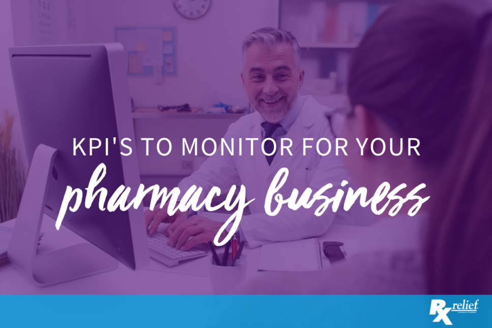 KPIs You Should Monitor to Have a Healthy Pharmacy Business