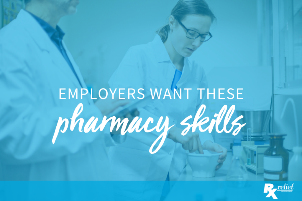 Pharmacy Skills: What Are Employers Really Looking For?