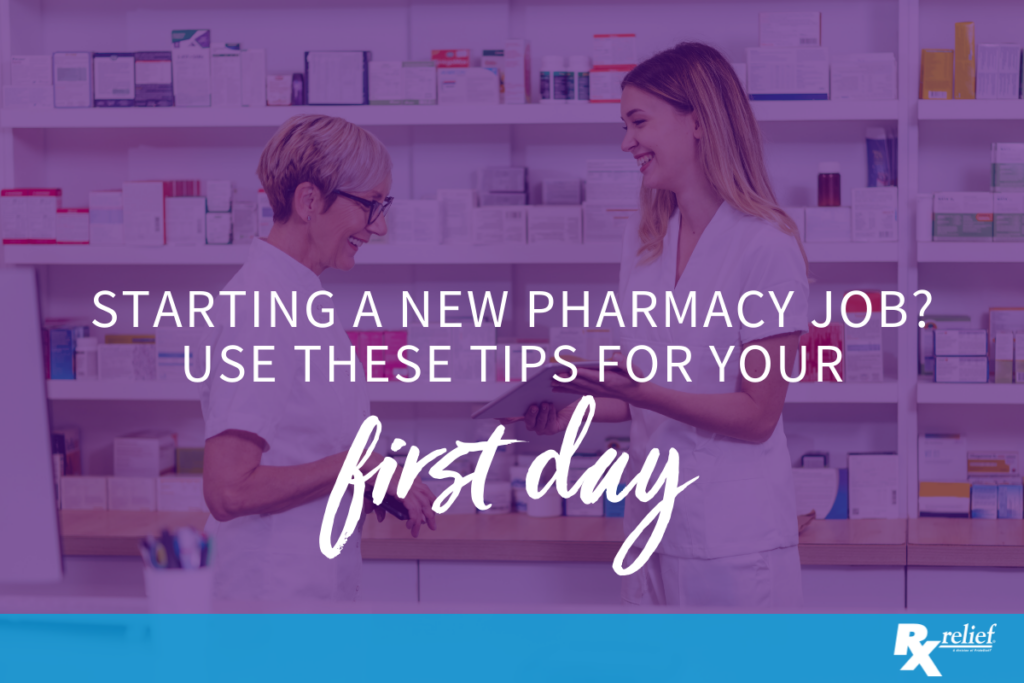 Tips For Your First Day In A New Pharmacy Job