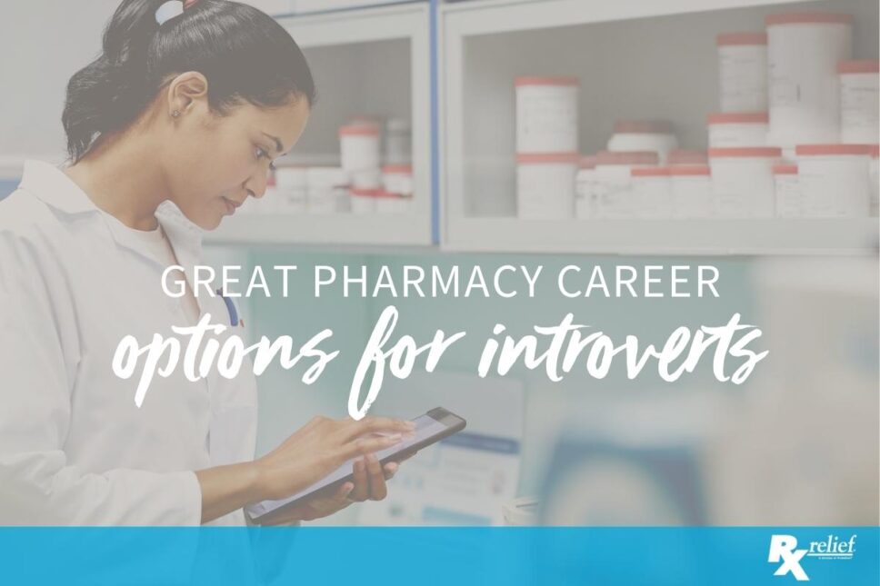 Great Pharmacy Career Options for Introverts - Rx relief