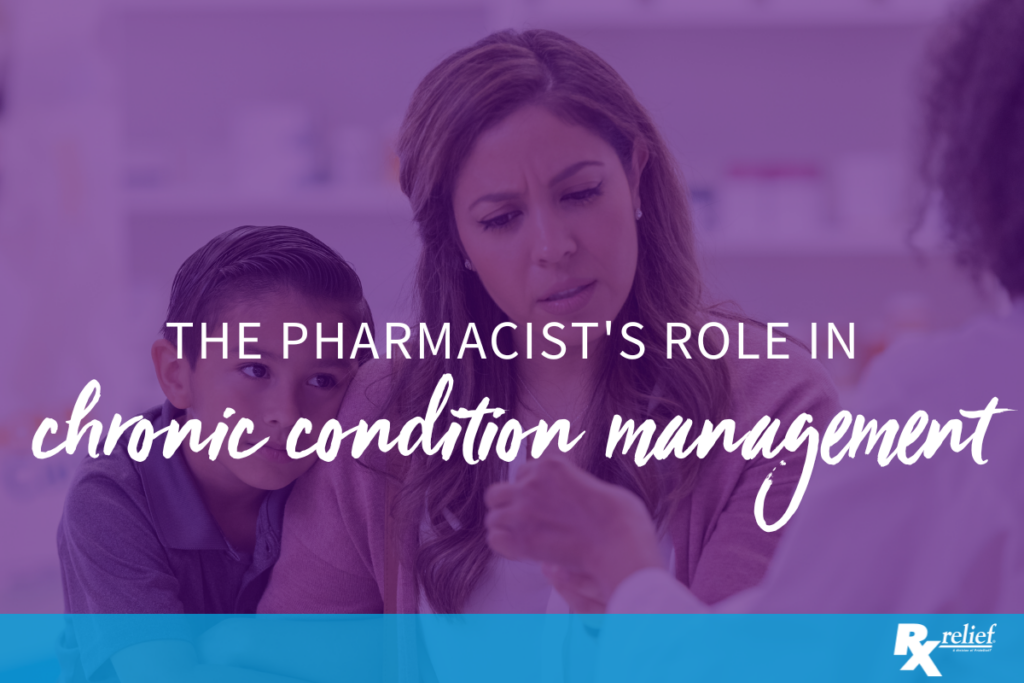 The Pharmacist’s Role in Chronic Disease Management - Rx relief