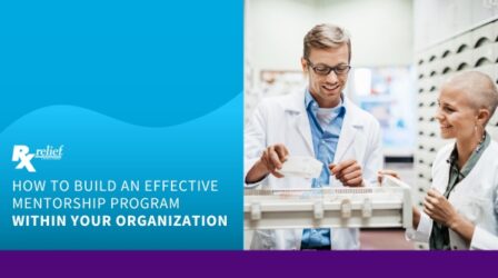 Building an Effective Workplace Mentorship Program | Rx relief