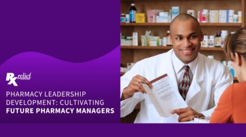 Creating the Pharmacy Managers of Tomorrow | Rx relief