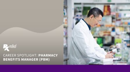 Career Spotlight: Pharmacy Benefits Manager (PBM) | Rx relief