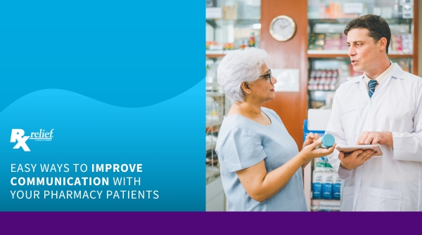 How to Improve Communication With Your Pharmacy Patients | Rx relief