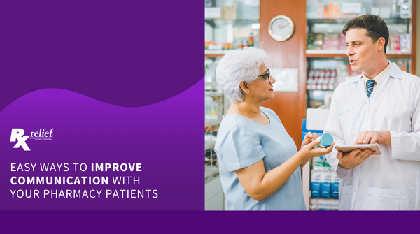 How to Improve Communication With Your Pharmacy Patients | Rx relief