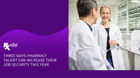 How Can Pharmaceutical Professionals Improve Job Security? | Rx relief
